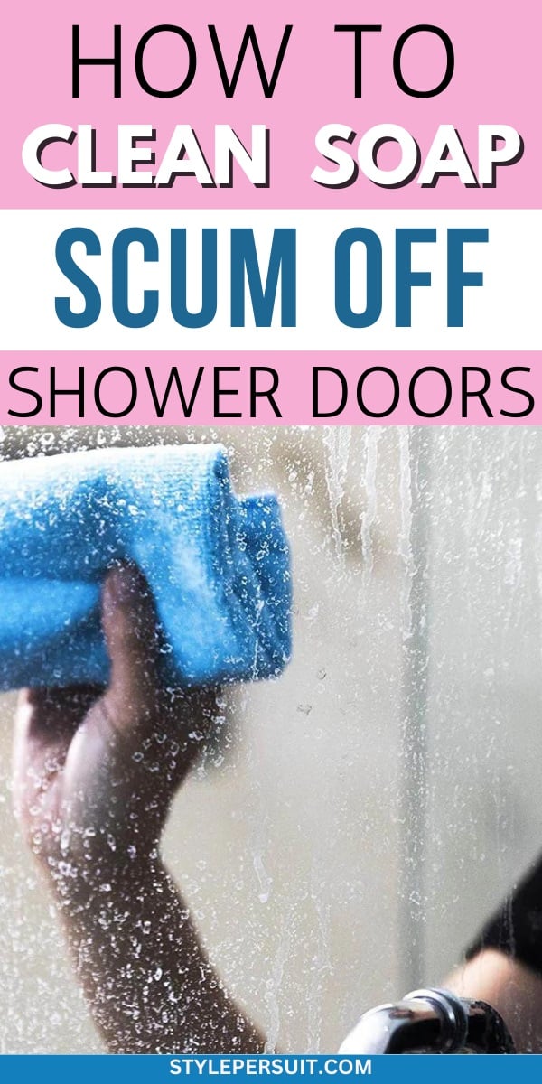 How To Remove Soap Scum From Shower Doors Diy Soap Scum Remover