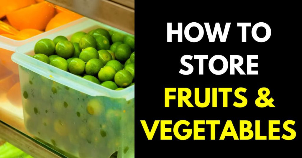 How to Store Fruits And Vegetables - StylePersuit