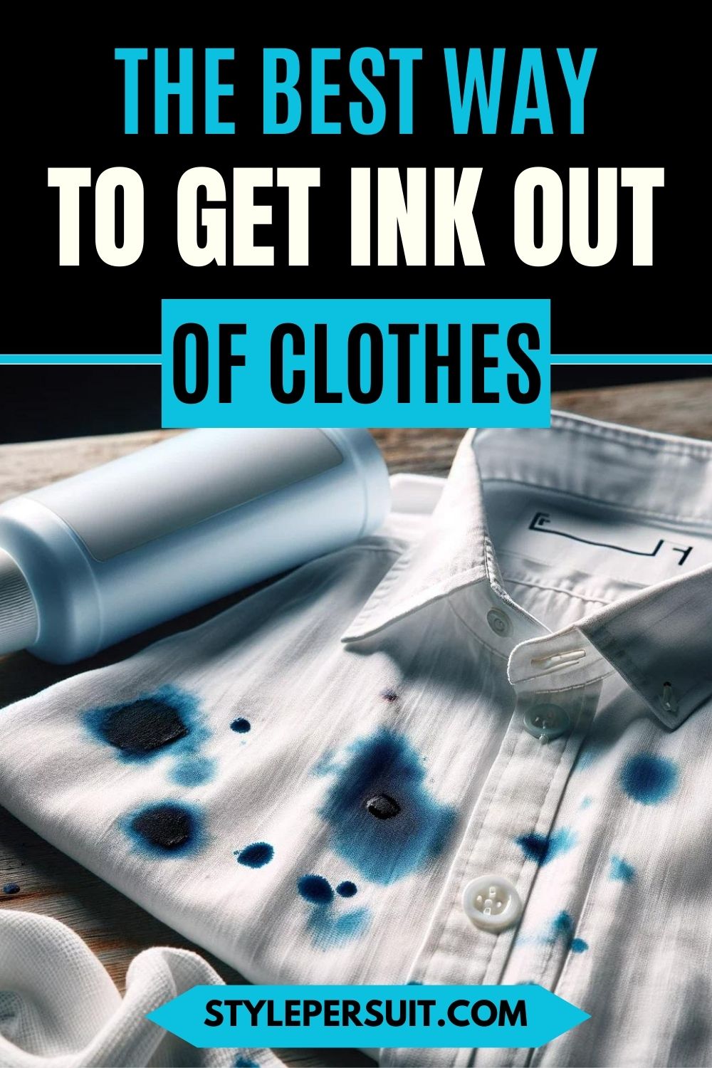 How to Get Ink Out of Clothes: Cleaning Expert Tips - StylePersuit