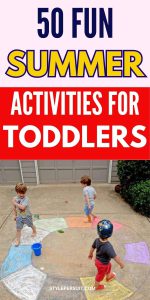 50 Fun and Educational Summer Toddlers Activities - StylePersuit