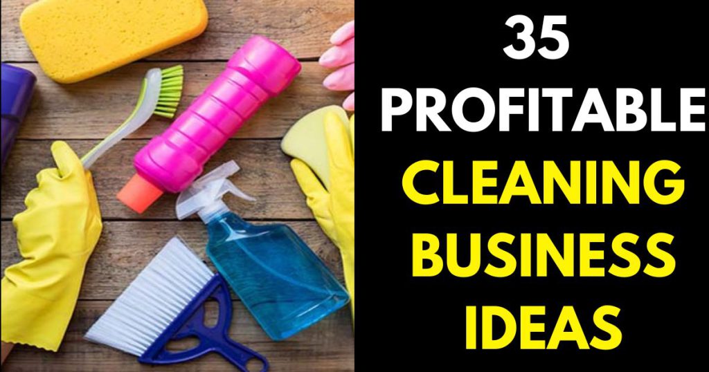 35 Profitable Unique Cleaning Business Ideas - StylePersuit