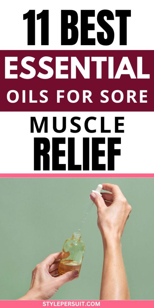 11 Best Essential Oils for Sore Muscles - StylePersuit