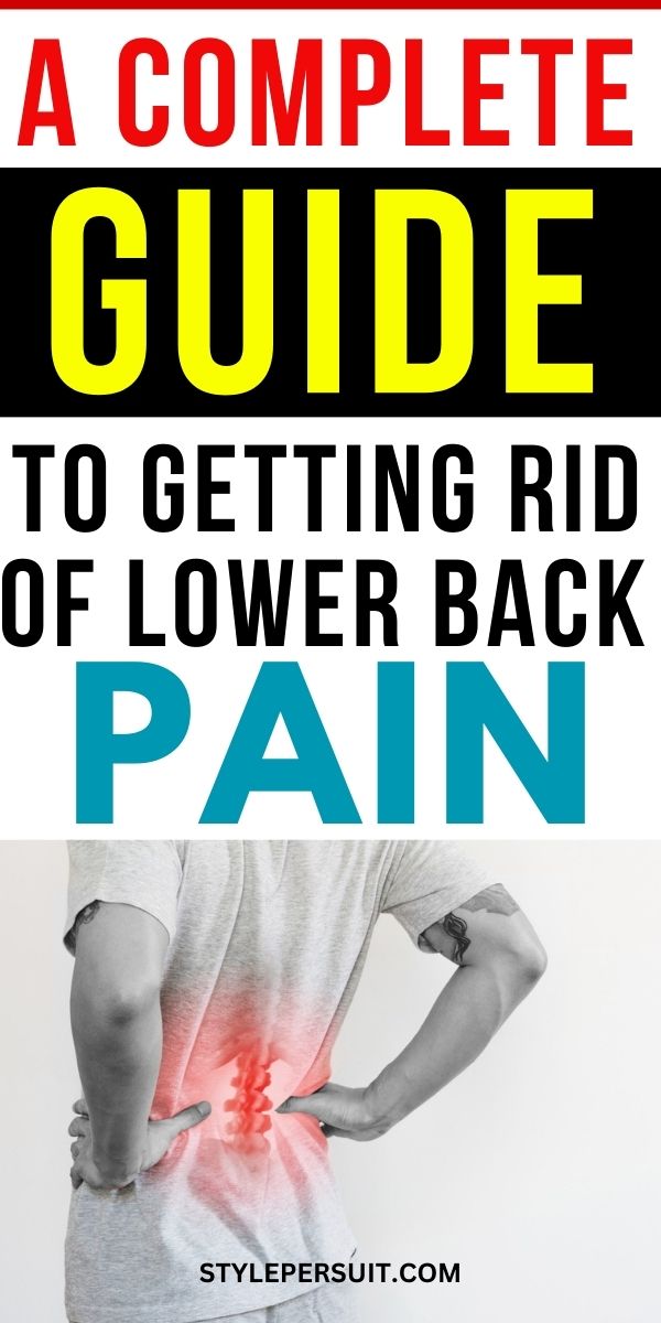 Remedies to Relieve Lower Back Pain Quickly - StylePersuit