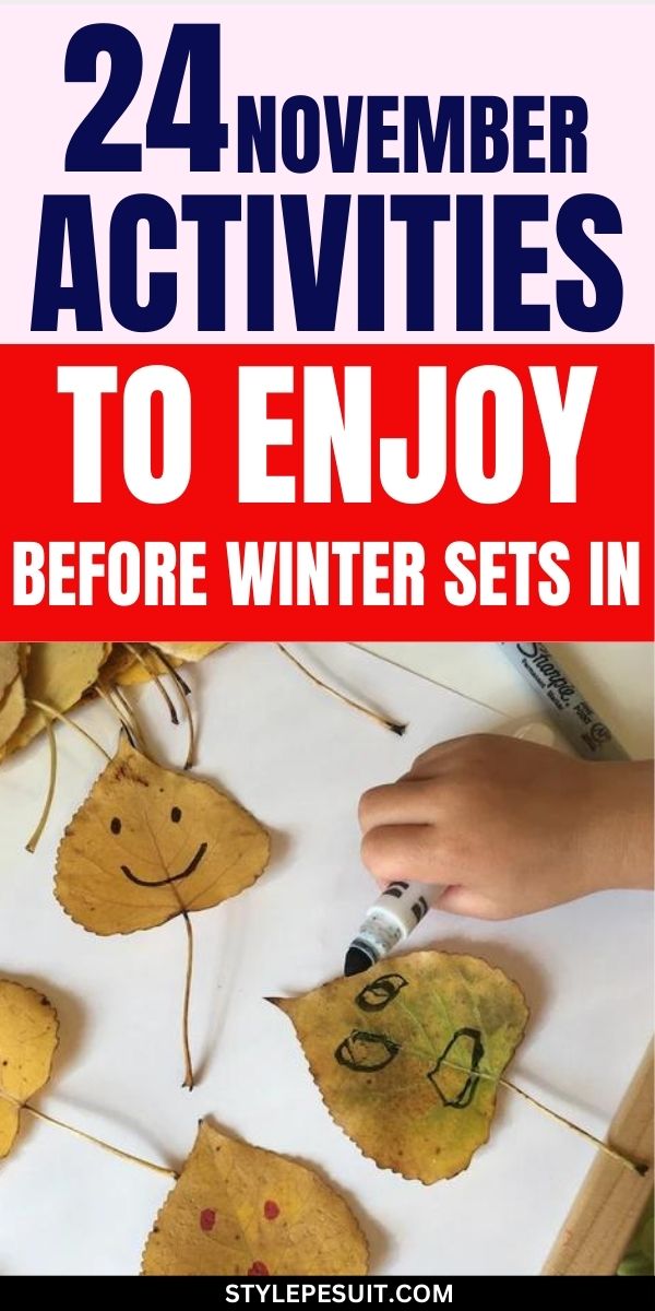 Top 24 November Activities to Enjoy Before Winter Sets In - StylePersuit