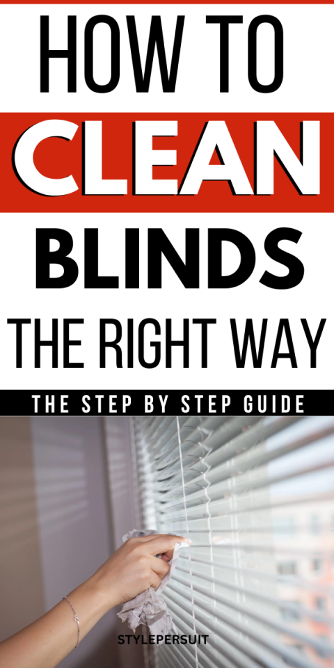 Cleaning Blinds: A Step By Step Guide - StylePersuit