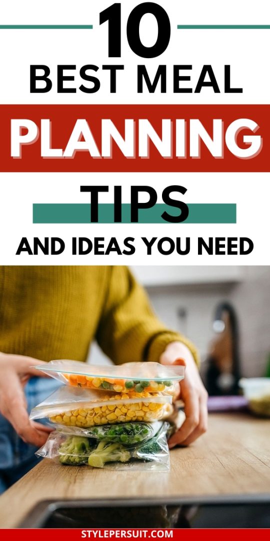 Meal Planning Tips and Ideas to Help You Stay Organized - StylePersuit