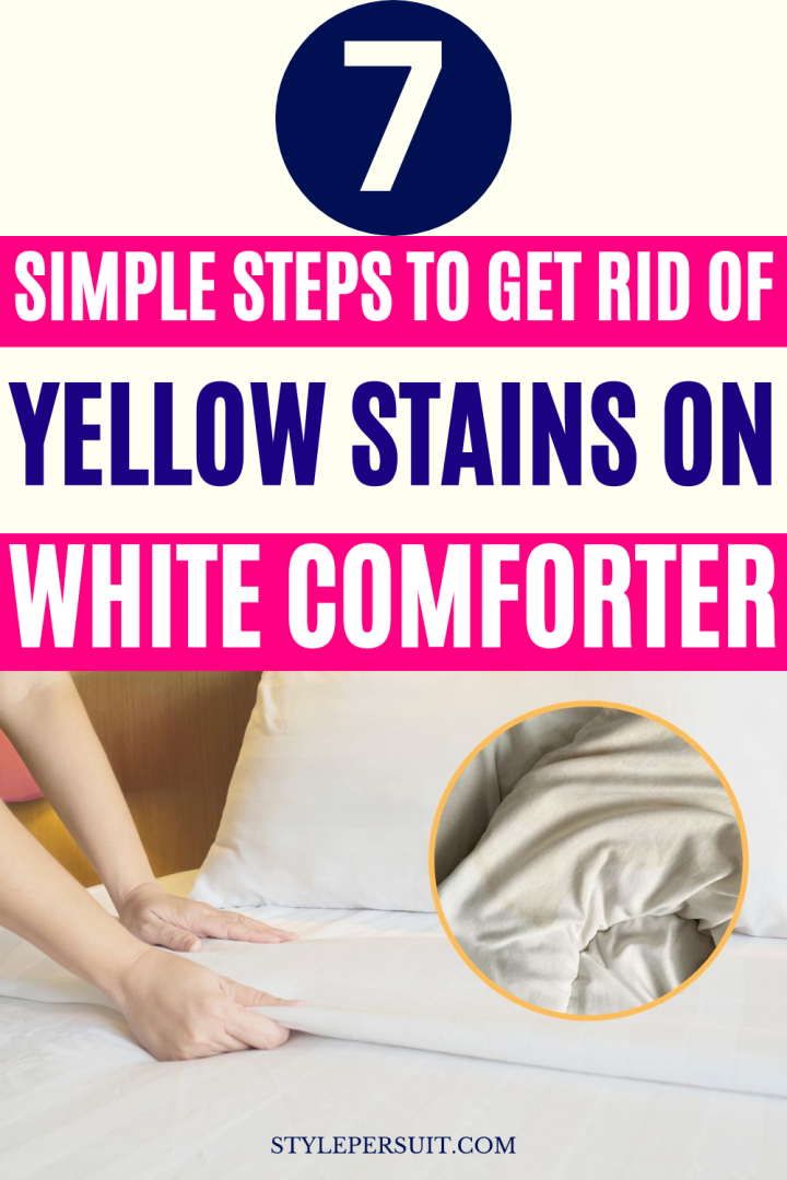 How to Get Rid of Yellow Stains on White Comforter in 7 Simple Steps ...