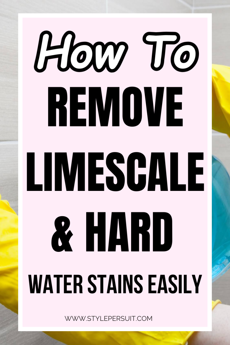 5 Best Ways to Remove Limescale and Hard Water Stains - StylePersuit
