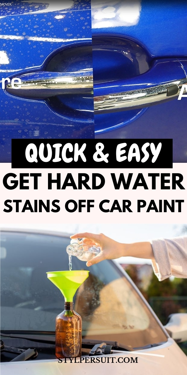 How to Get Hard Water Stains off Car Paint - StylePersuit