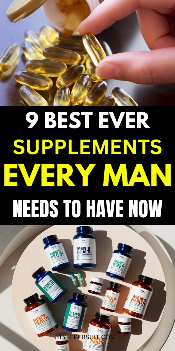 9 Best Supplements For Men - StylePersuit