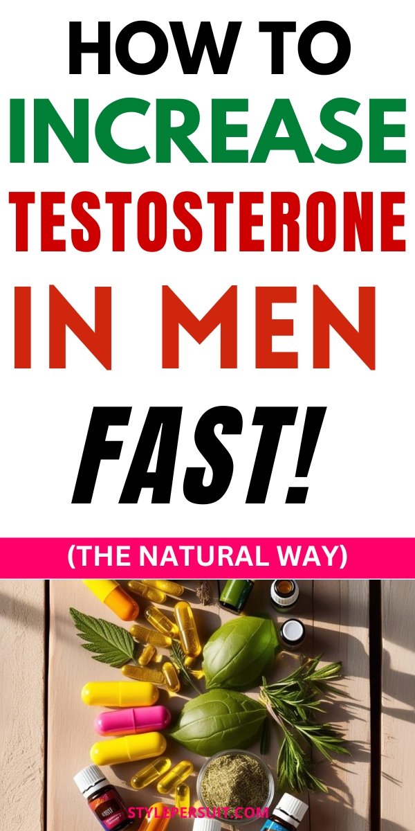 How To Increase Testosterone in Men Naturally - StylePersuit