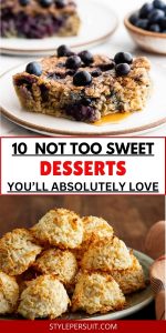 10 Not-Too-Sweet Desserts You’ll Love: The Perfect Balance of Flavor ...